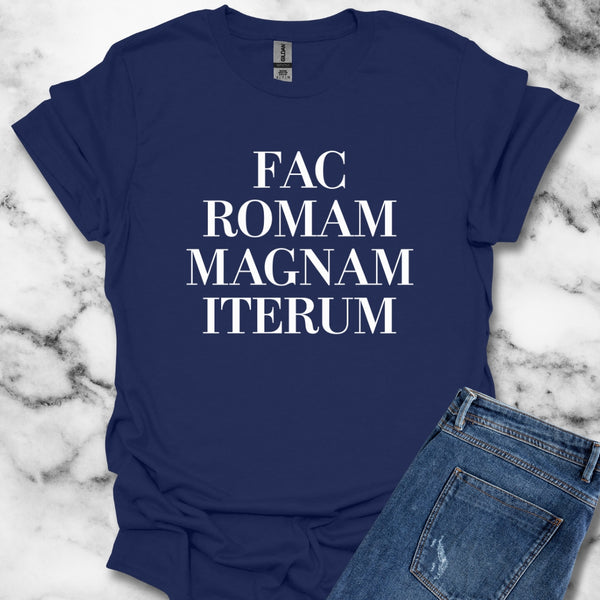 Make Rome Great Again Latin T-Shirt – Echos of Antiquity